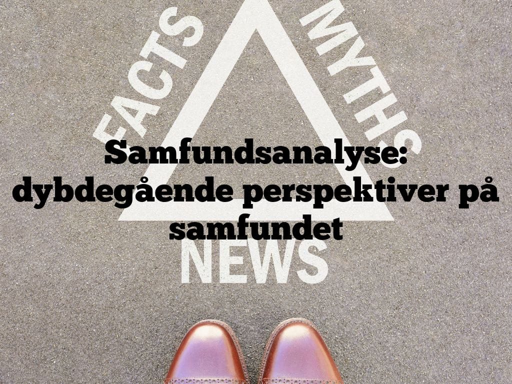 Samfundsanalyse: dybdegående perspektiver på samfundet – Nyhedstrekanten